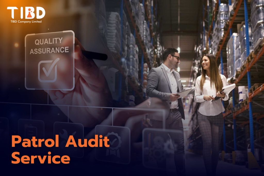 Patrol Audit Service: บริการตรวจสอบลาดตระเวนประเมินมาตรฐาน - TIBD Co., Ltd.